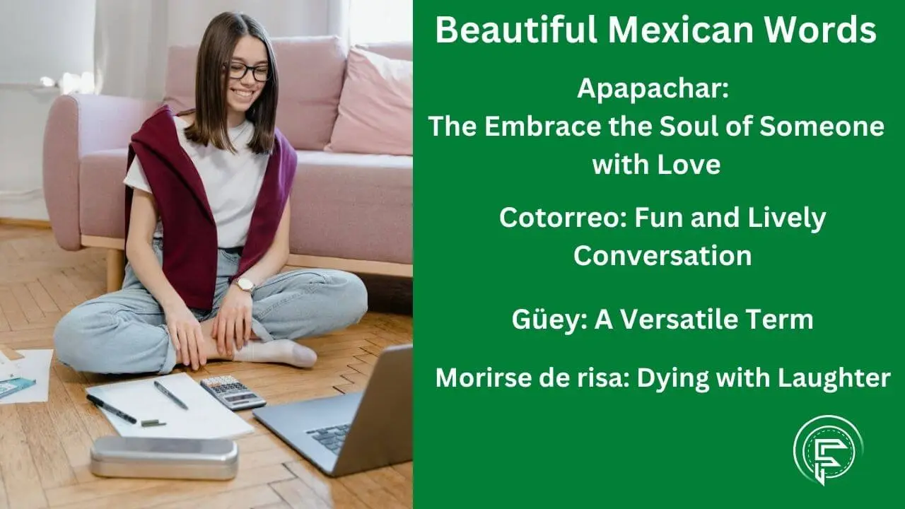 Beautiful Spanish Mexican Words: A Cultural Dive